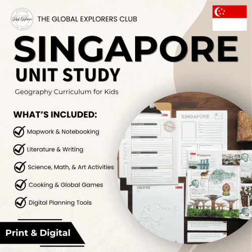Singapore Unit Study - The Global Explorers Club