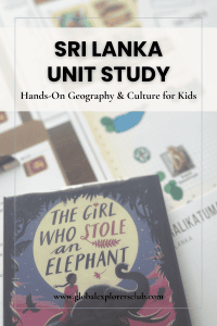 Sri Lanka Unit Study - The Global Explorers Club