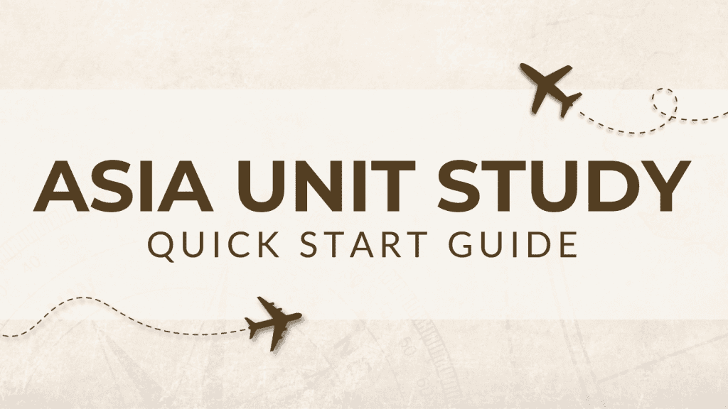 How to Use the Asia Unit Study Bundle: A Quick Start Guide - The Global ...