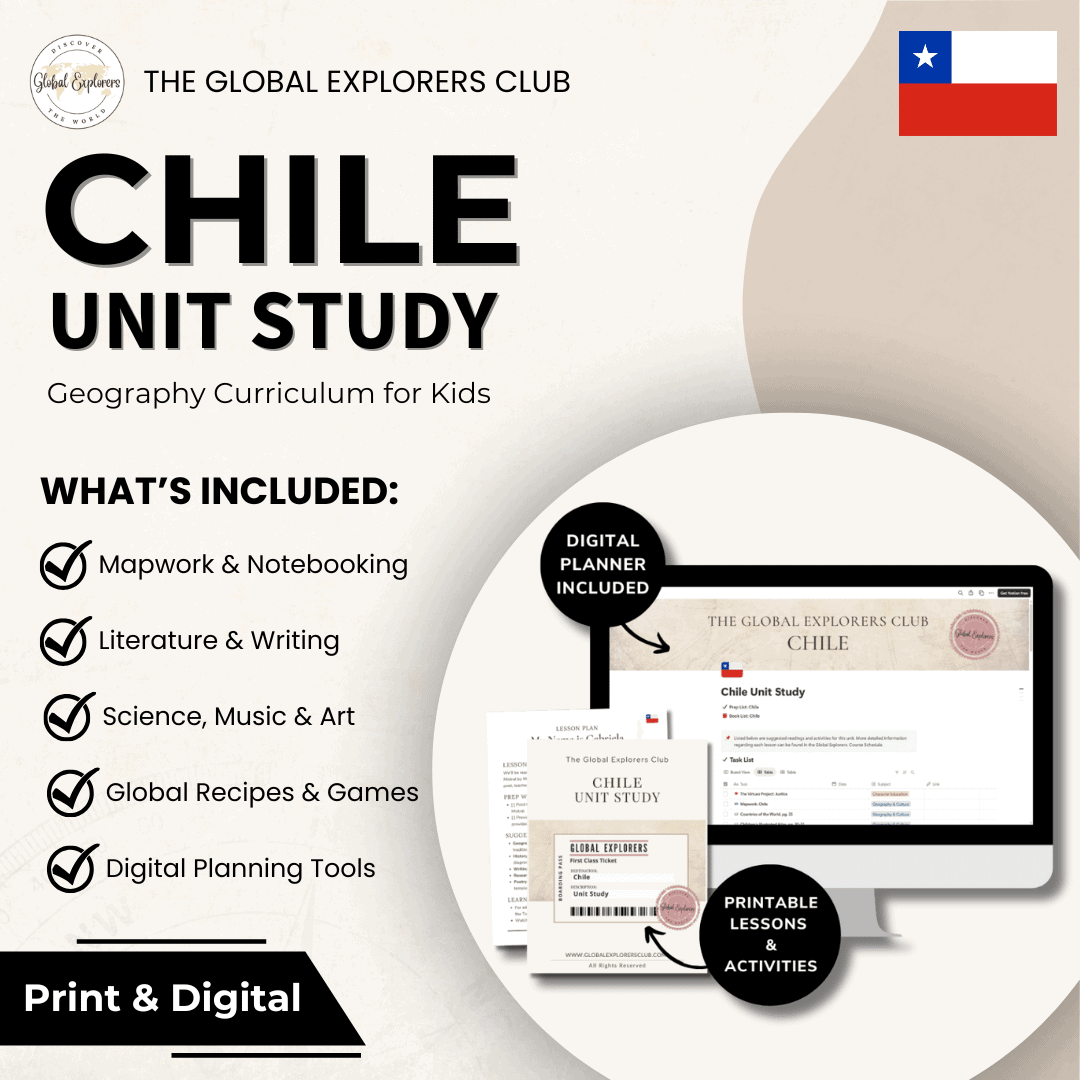 Chile Unit Study - The Global Explorers Club