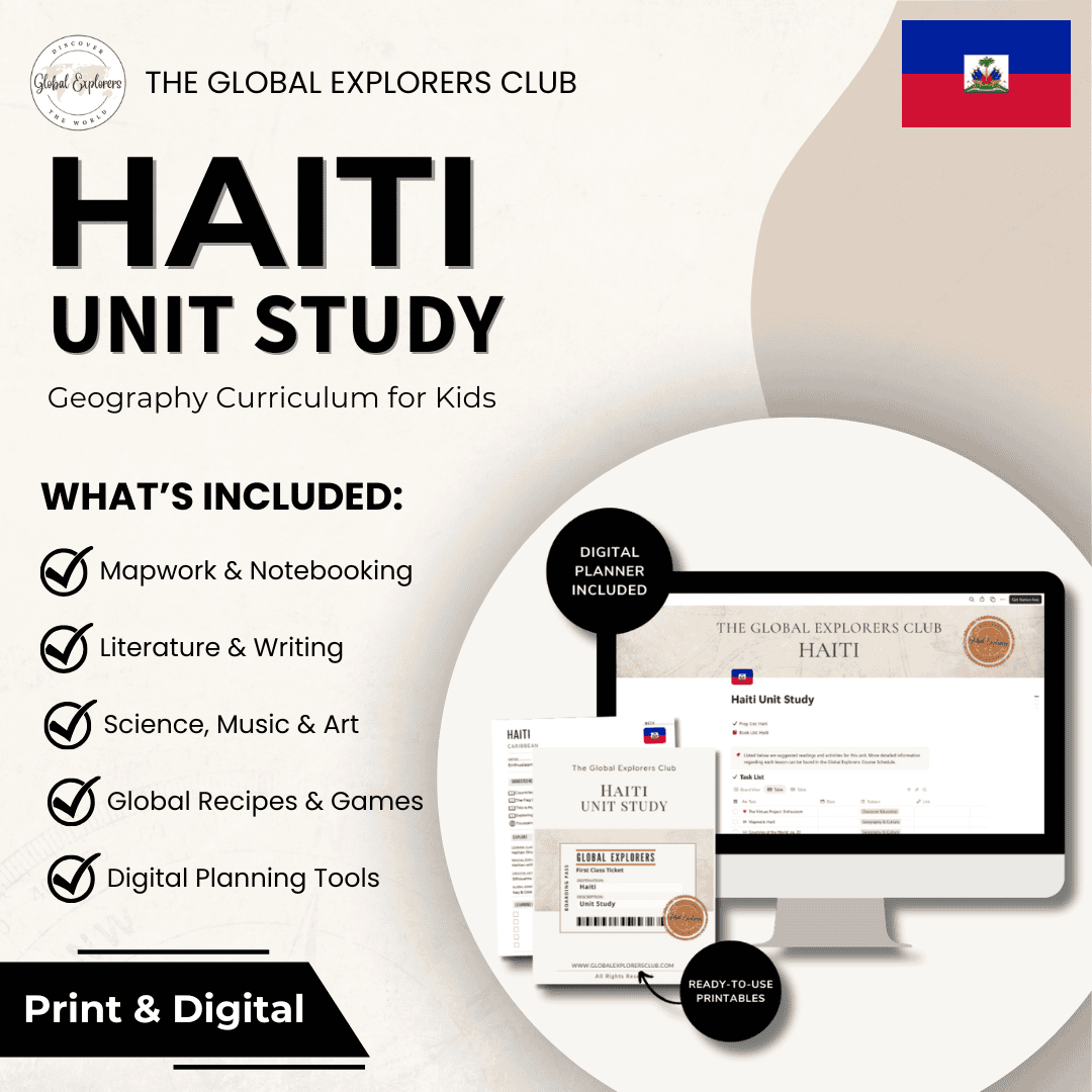Haiti Unit Study - The Global Explorers Club